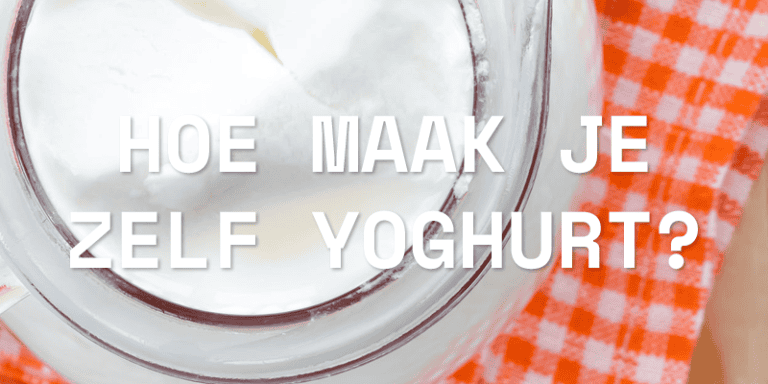 Hoe maak je zelf yoghurt? - Yoghurt.nl